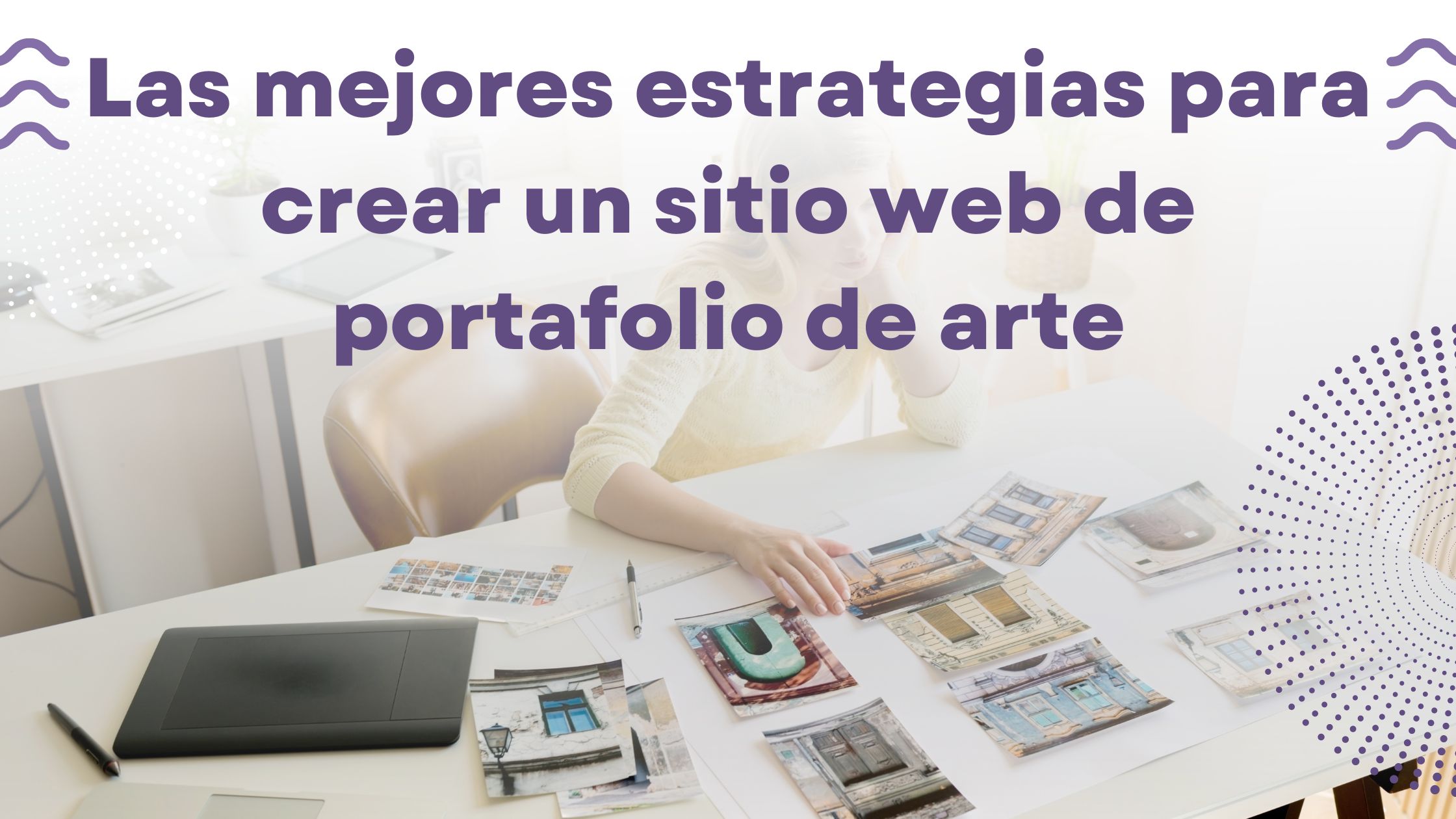 Las mejores estrategias para crear un sitio web de portafolio de arte - Crear Tu Sitio Web ...