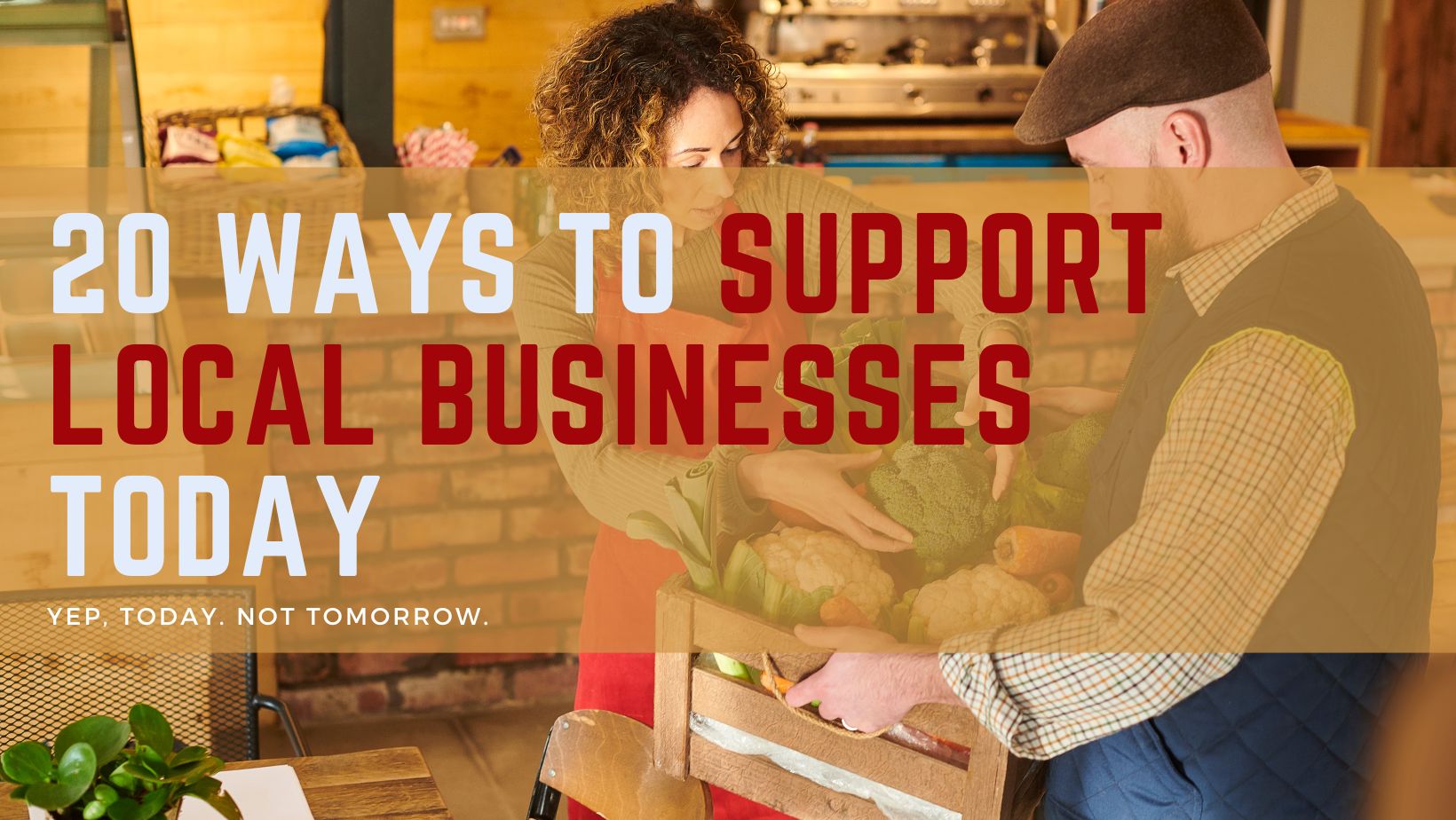 Supporting Small Businesses: 19 Ways on How to Do that Today - Building ...