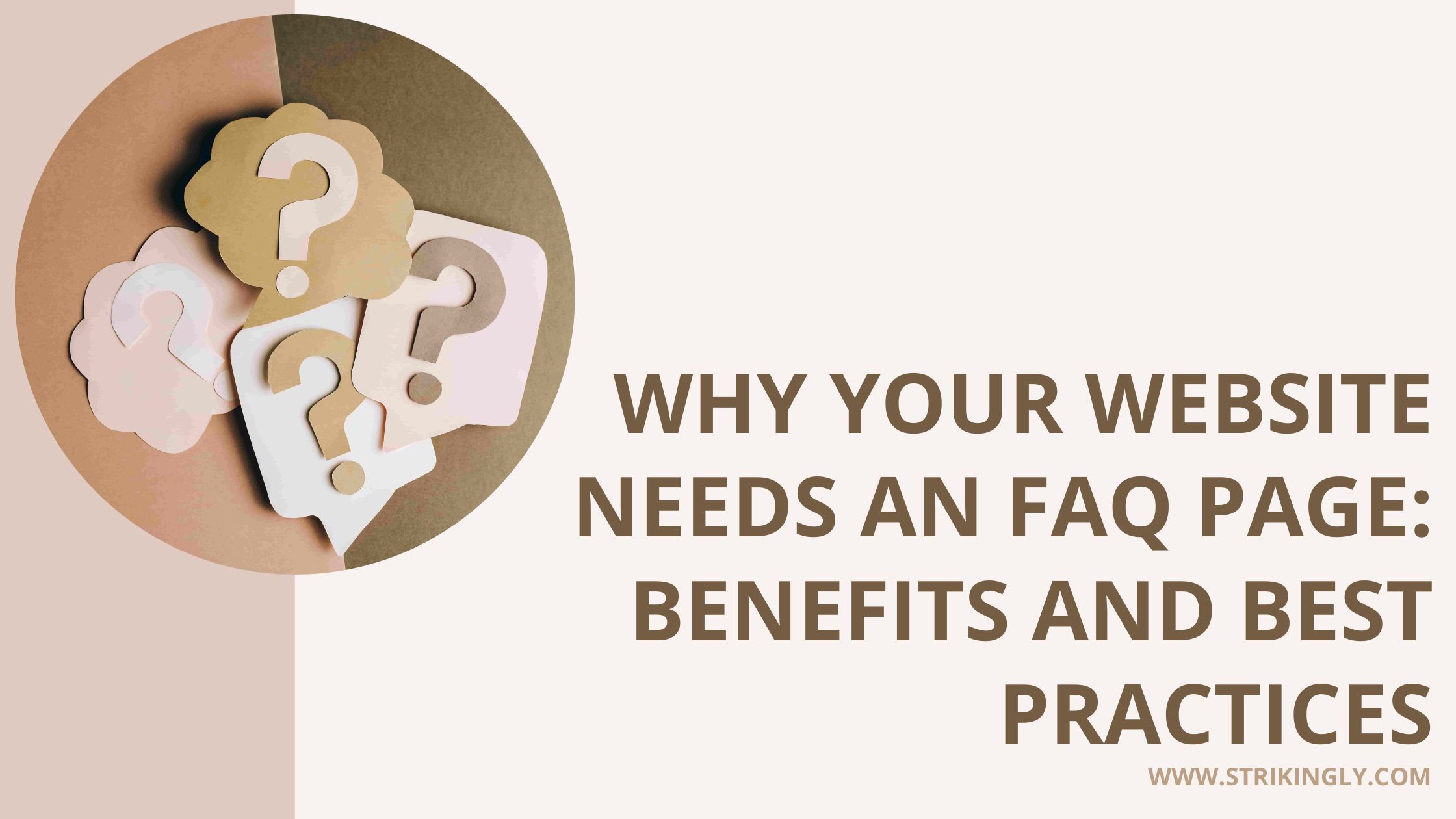 Why Your Website Needs An FAQ Page: Benefits And Best Practices - Building Your Website - Strikingly