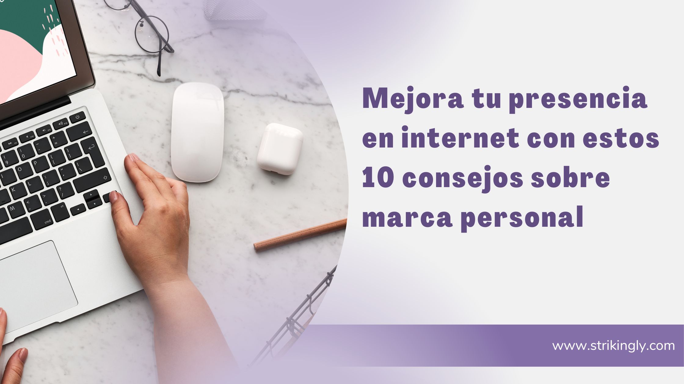 Mejora tu presencia en Internet con estos 10 consejos sobre marca ...