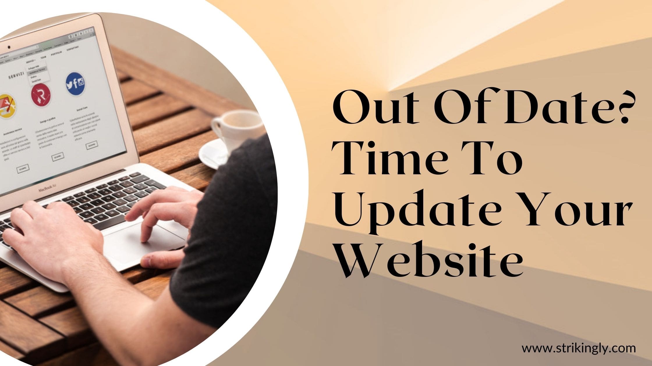 Out Of Date? Time To Update Your Website - Building Your Website ...