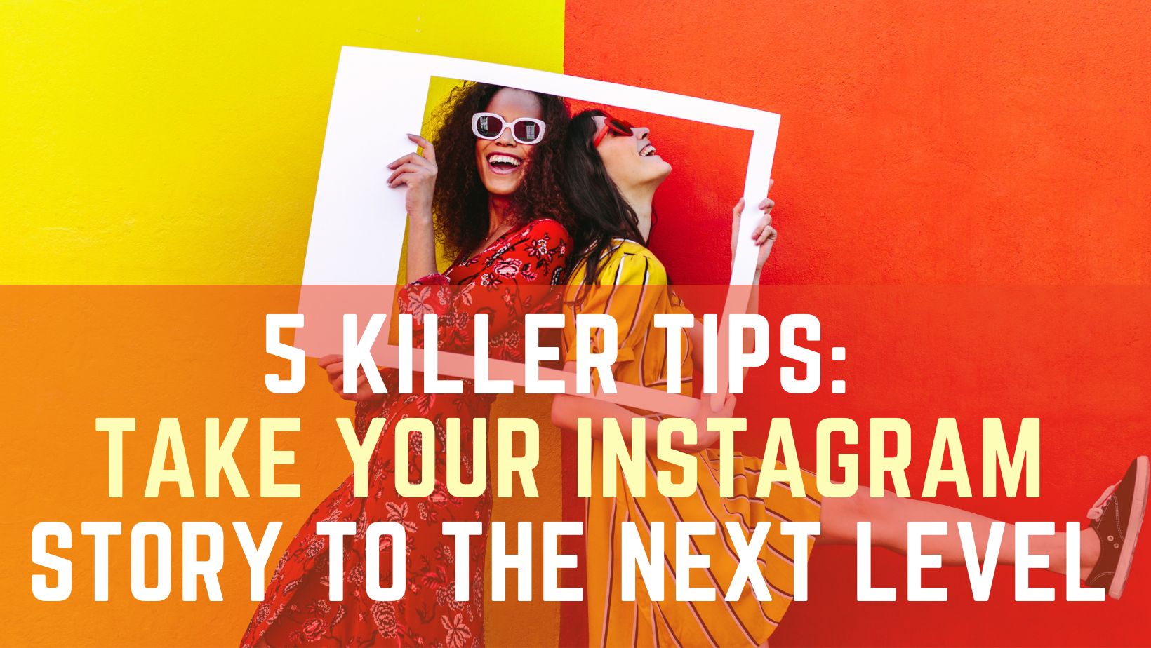 5 Killer Tips to Take Your Instagram Story to the Next Level - Building Your Website - Strikingly