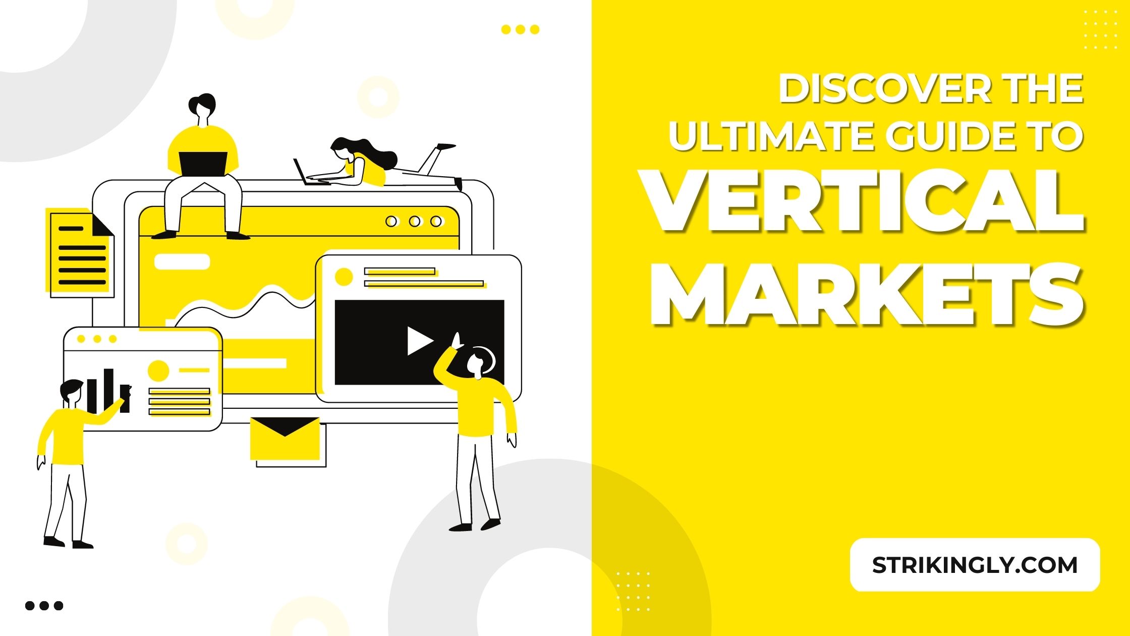 Discover the Ultimate Guide to Vertical Markets - Building Your Website ...