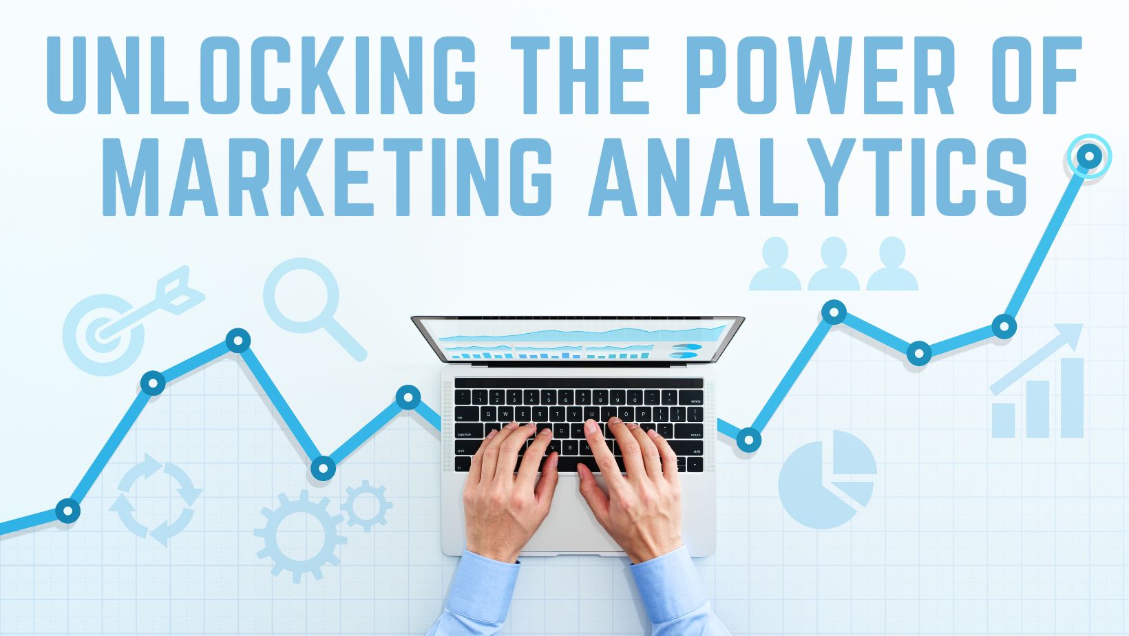 Unlocking the Power of Marketing Analytics - Building Your Website ...