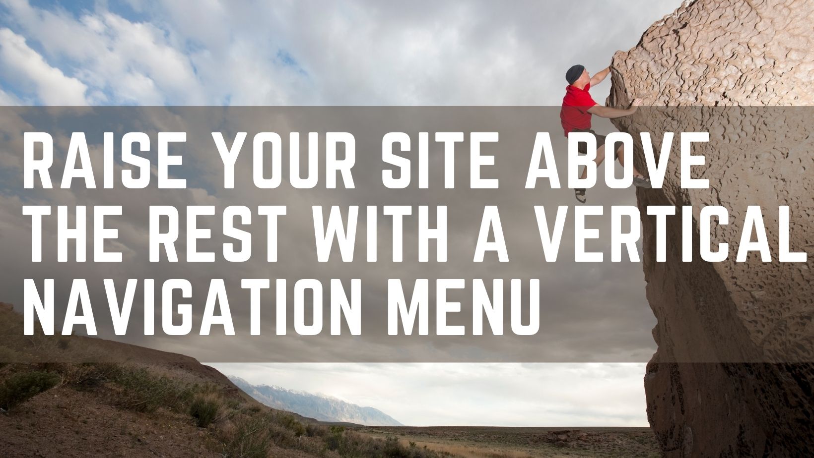 Raise Your Site Above the Rest with a Vertical Navigation Menu ...