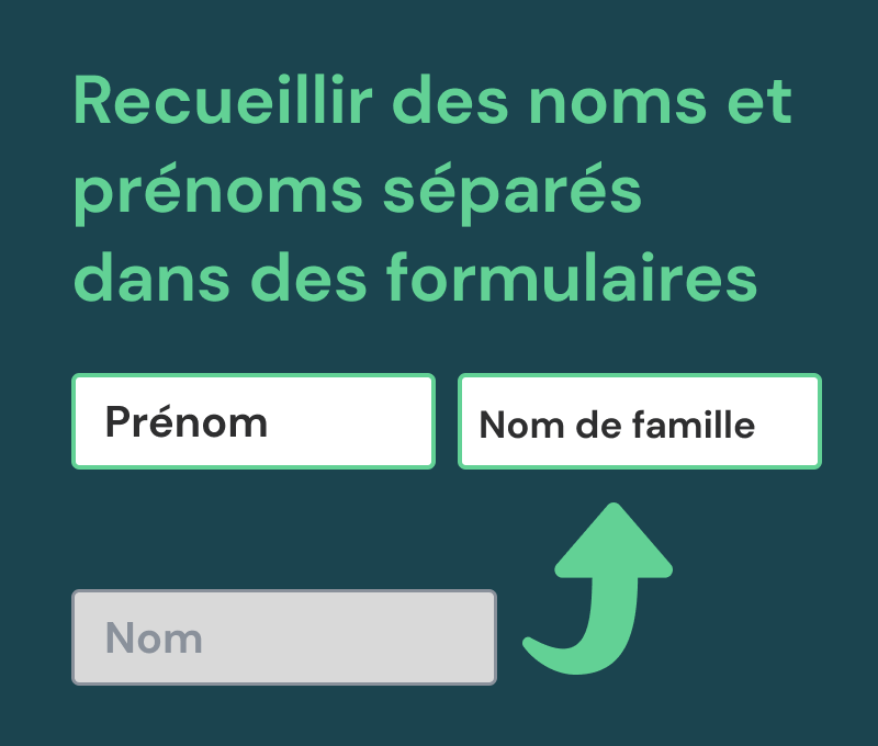 Recueillir des noms et prénoms séparés dans des formulaires - Mises à ...
