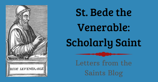 St. Bede the Venerable: Scholarly Saint